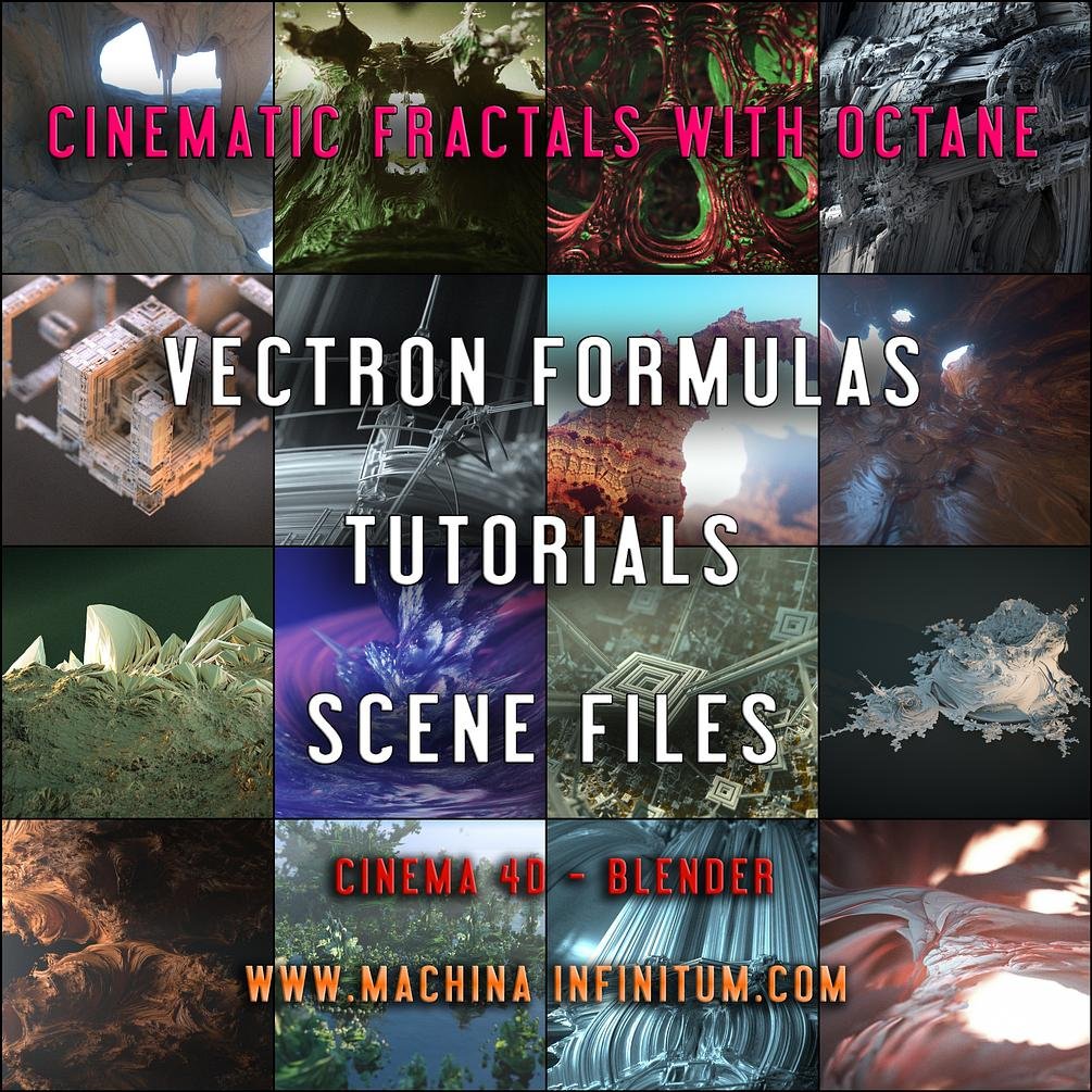 Octane Vectron Fractal PACK N°2 - Tutorials - Cinema 4D & Blender scenes by Machina Infinitum