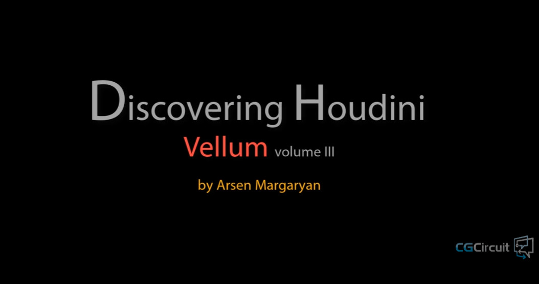 Discovering Houdini Vellum 3