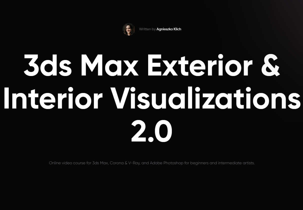 3ds Max Exterior & Interior Visualizations 2.0 by Agnieszka Klich