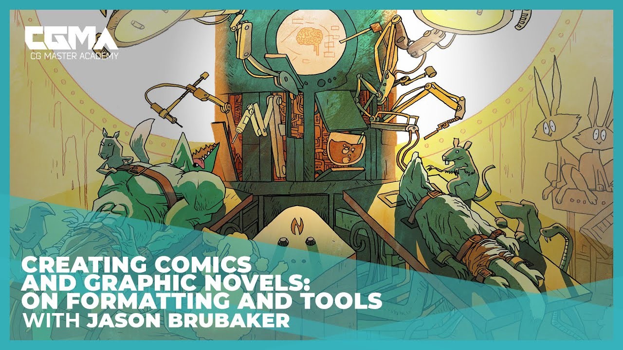Creating Comics & Graphic Novels 2018 by Jason Brubaker