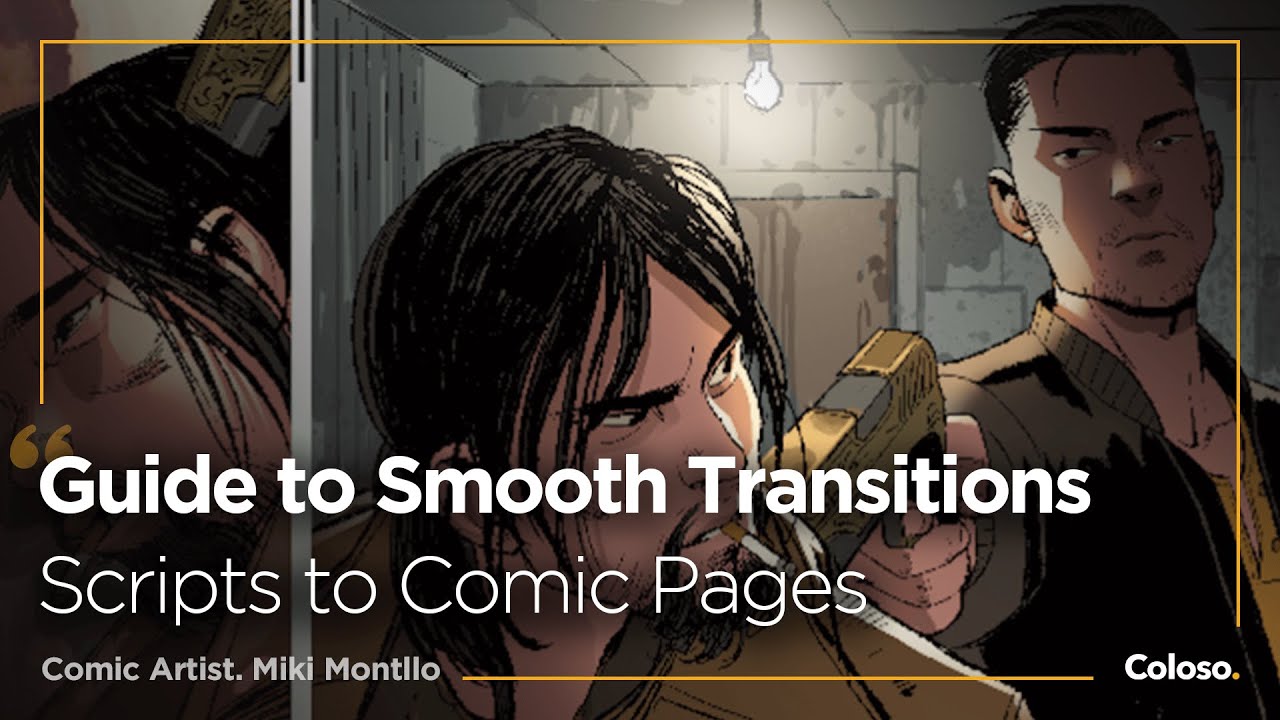 Perfect Guide to Smooth Transitions: Scripts to Comic Pages [Coloso, Miki Montllo, Group Buy]