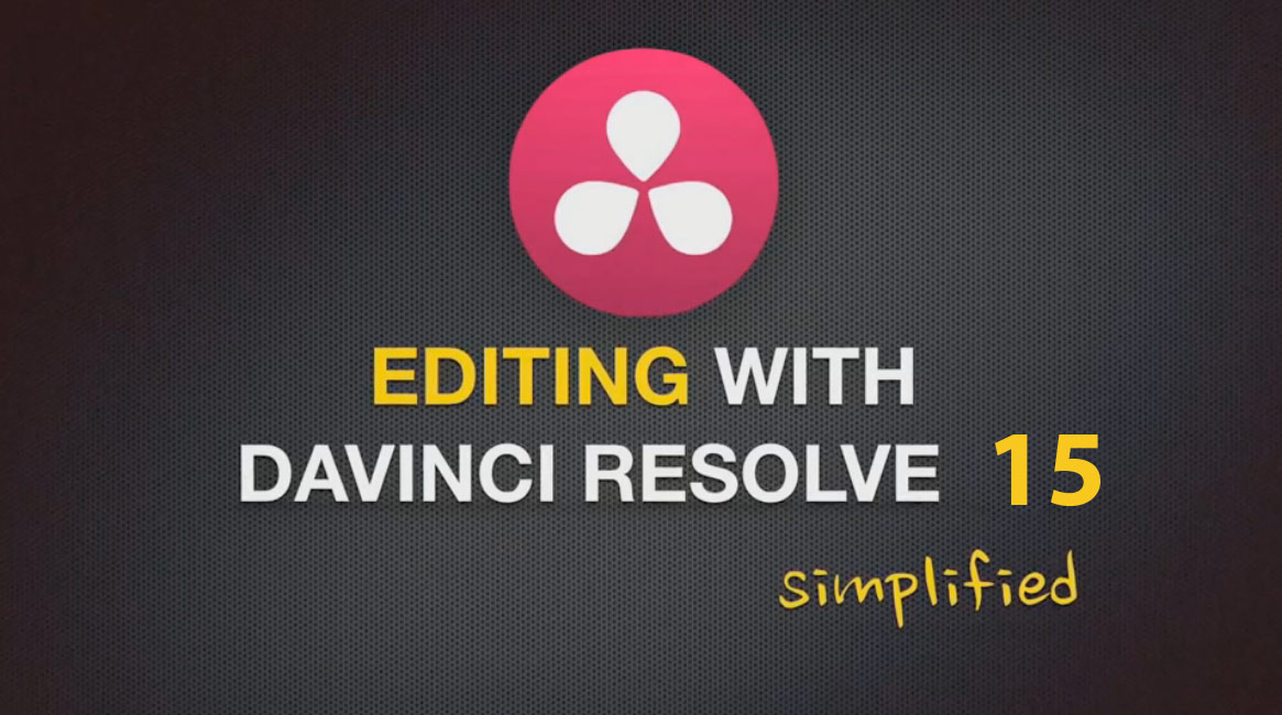 editing-in-davinci-resolve-15-simplified