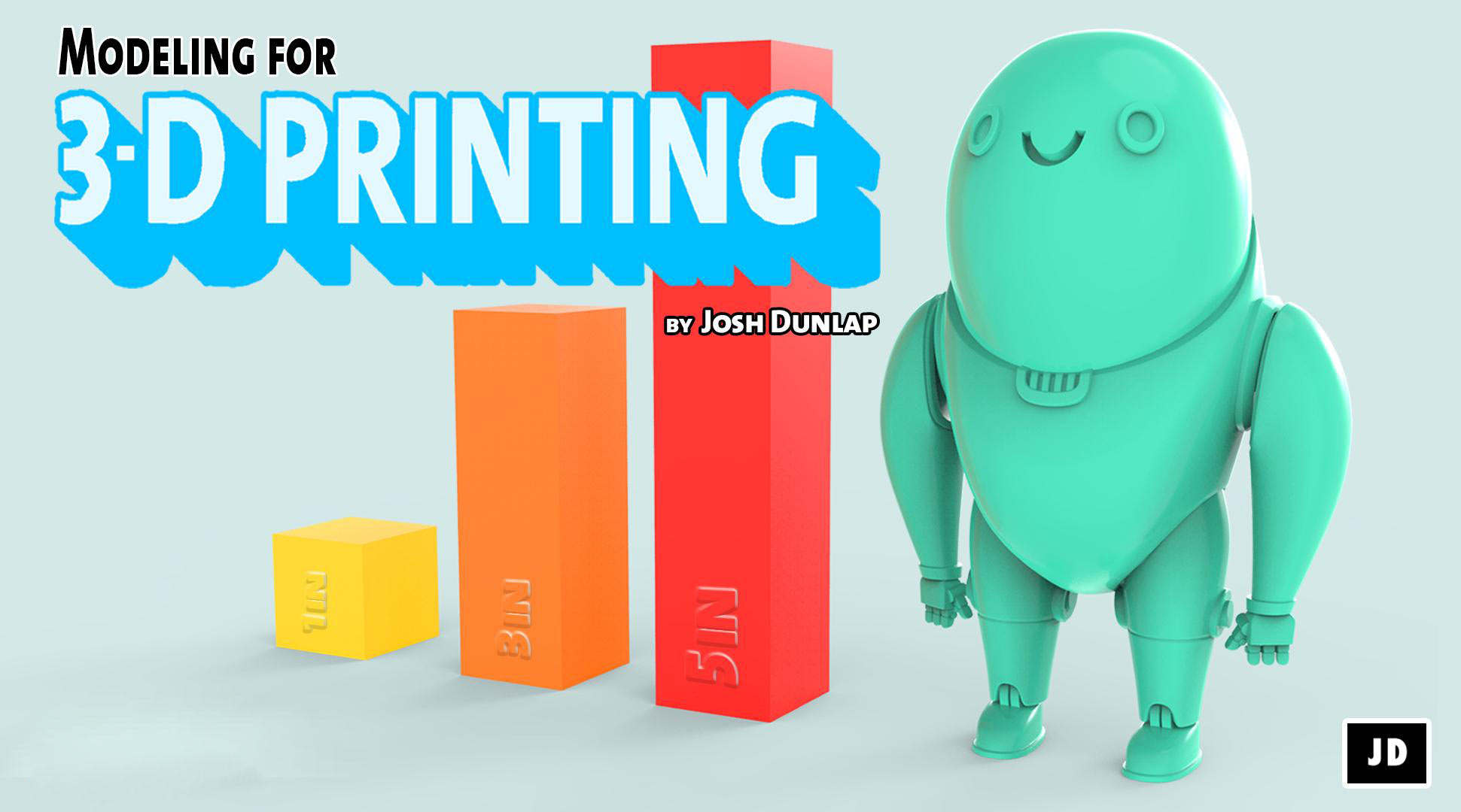 Modeling For 3D Printing