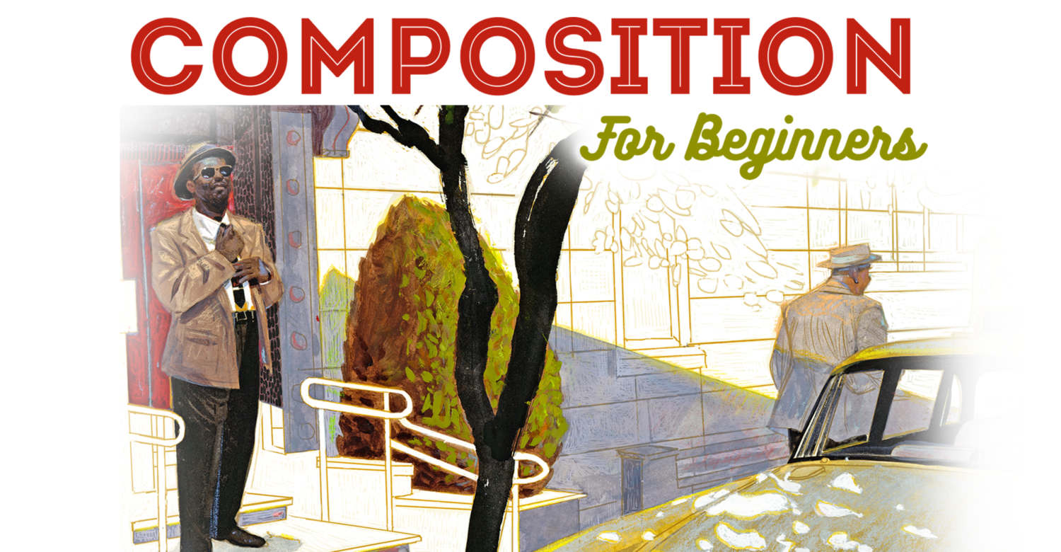 Composition for Beginners - A Complete Guide