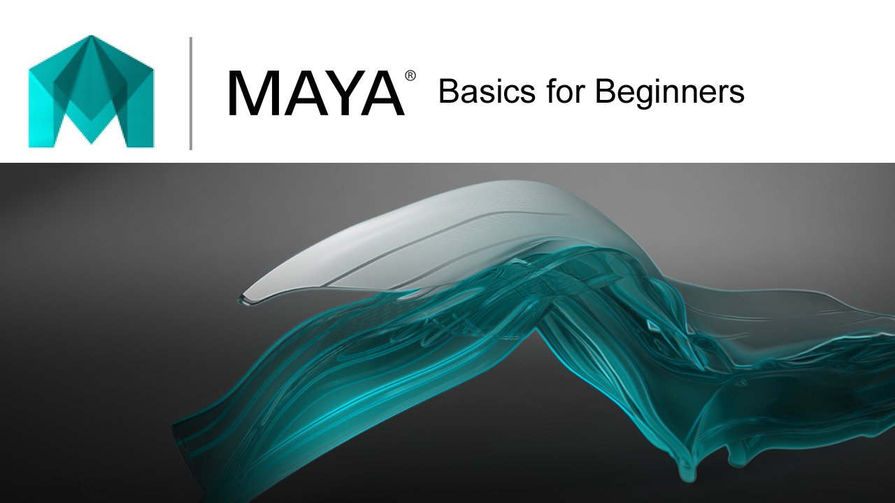 Maya Basics for Beginners - Get a strong foundation