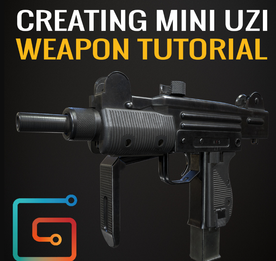 Creating Mini Uzi Weapon Tutorial - High Poly, Baking & Texturing ...