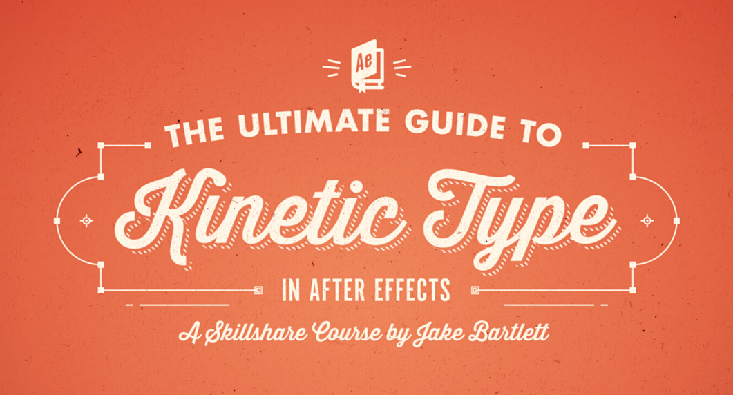 The Ultimate Guide to Kinetic Type in After Effects