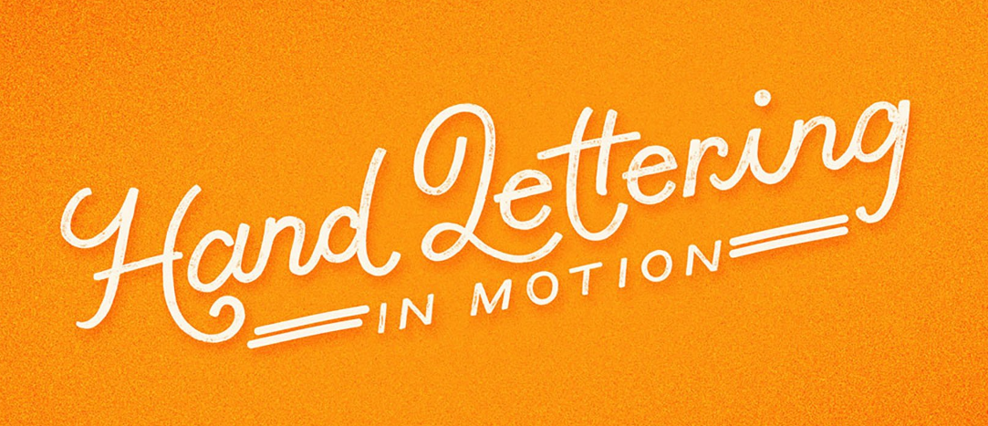 Hand Lettering in Motion by Jake Bartlett