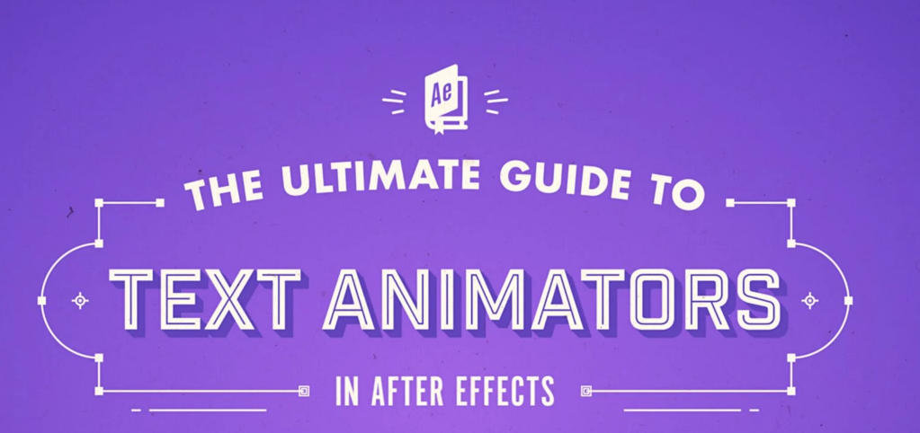 The Ultimate Guide to Text Animators in After Effects by Jake Bartlett