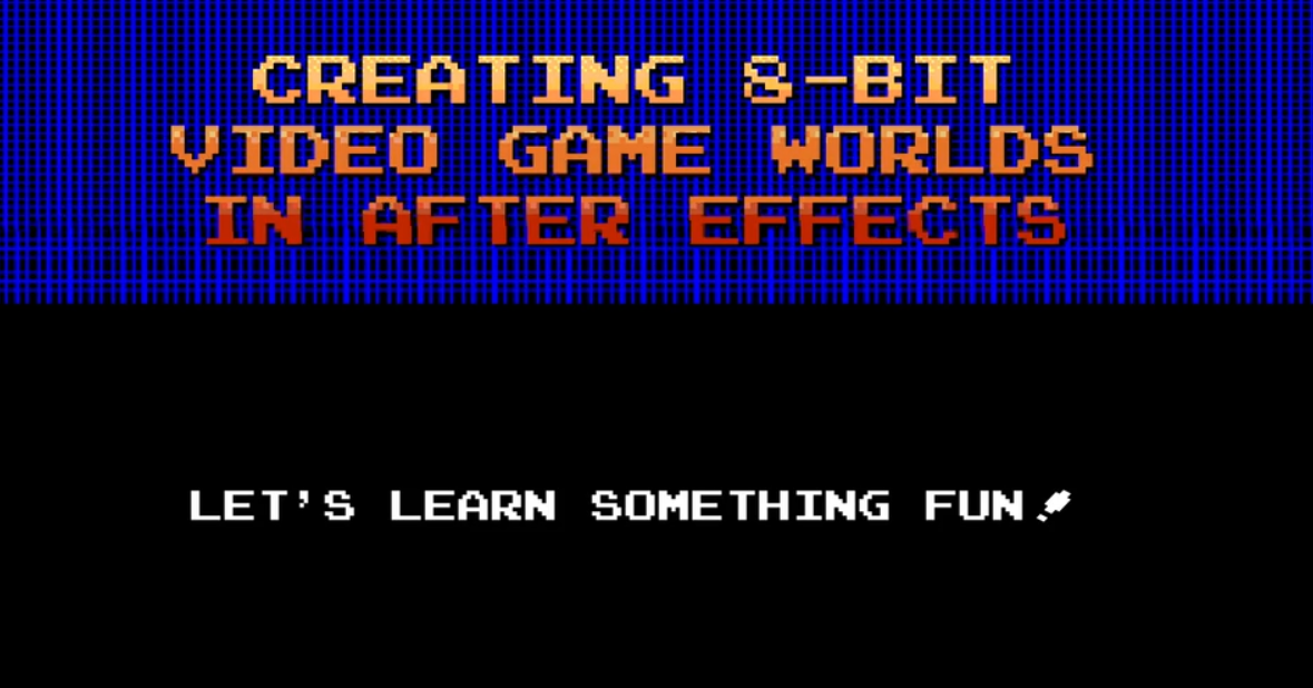 Creating 8-bit Video Game Worlds in After Effects