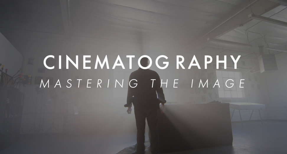 Cinematography Mastering The Image