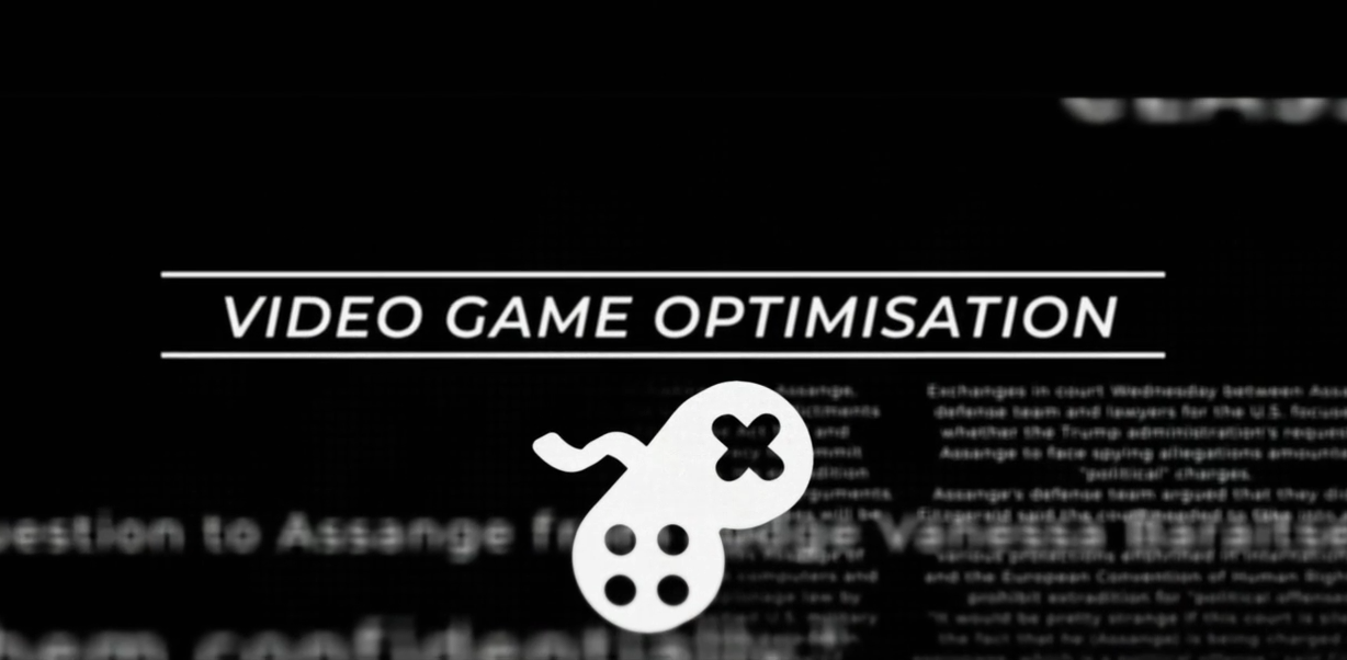 The Ultimate Guide to Video Game Optimisation