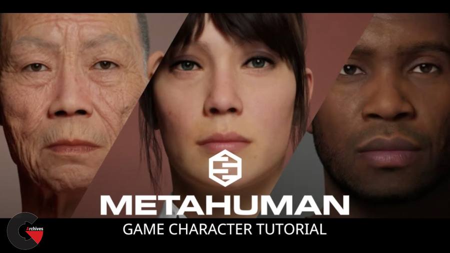Metahumans - Game Character Tutorial
