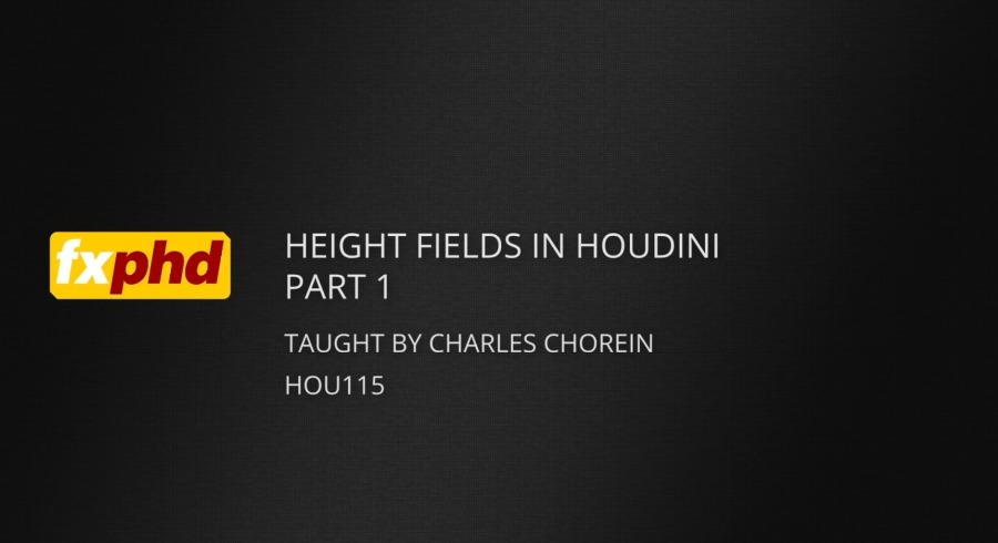 HOU115 - Height Fields in Houdini, Part 1