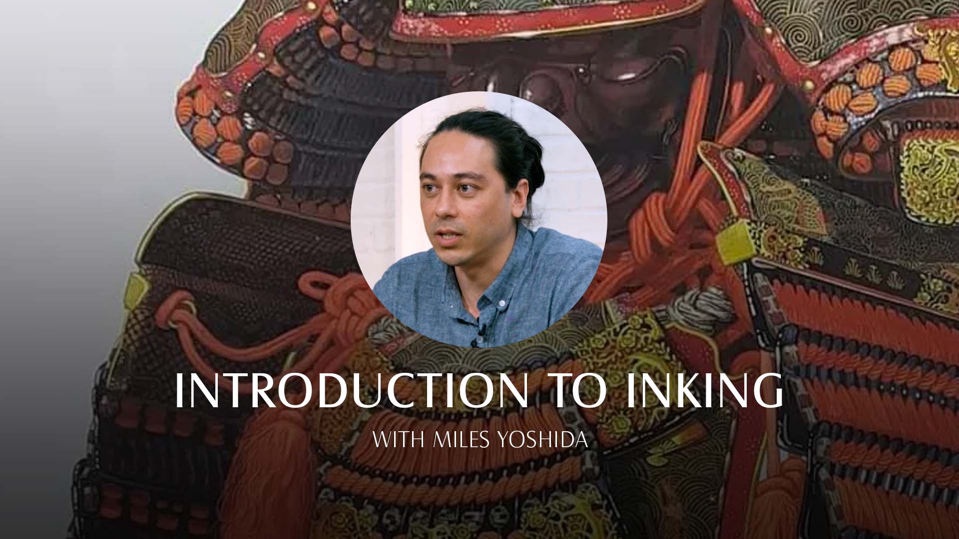 Introduction to Inking with Miles Yoshida (Live Class, May 2022)