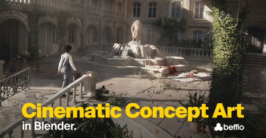 Cinematic Concept Art in Blender – Full Course by beffio studios