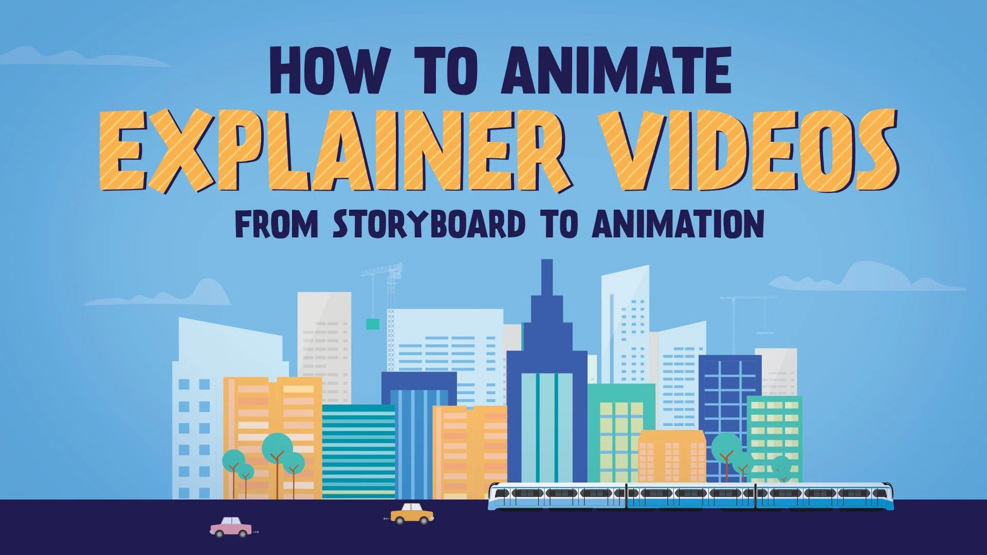 Intro to Motion Graphics - Explainer Videos From Story board to ...