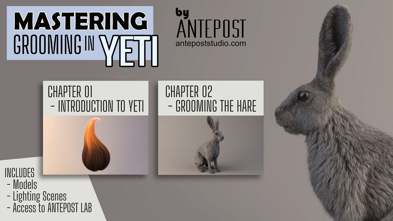 Mastering Grooming in YETI - Groom Course in Maya by Antepost
