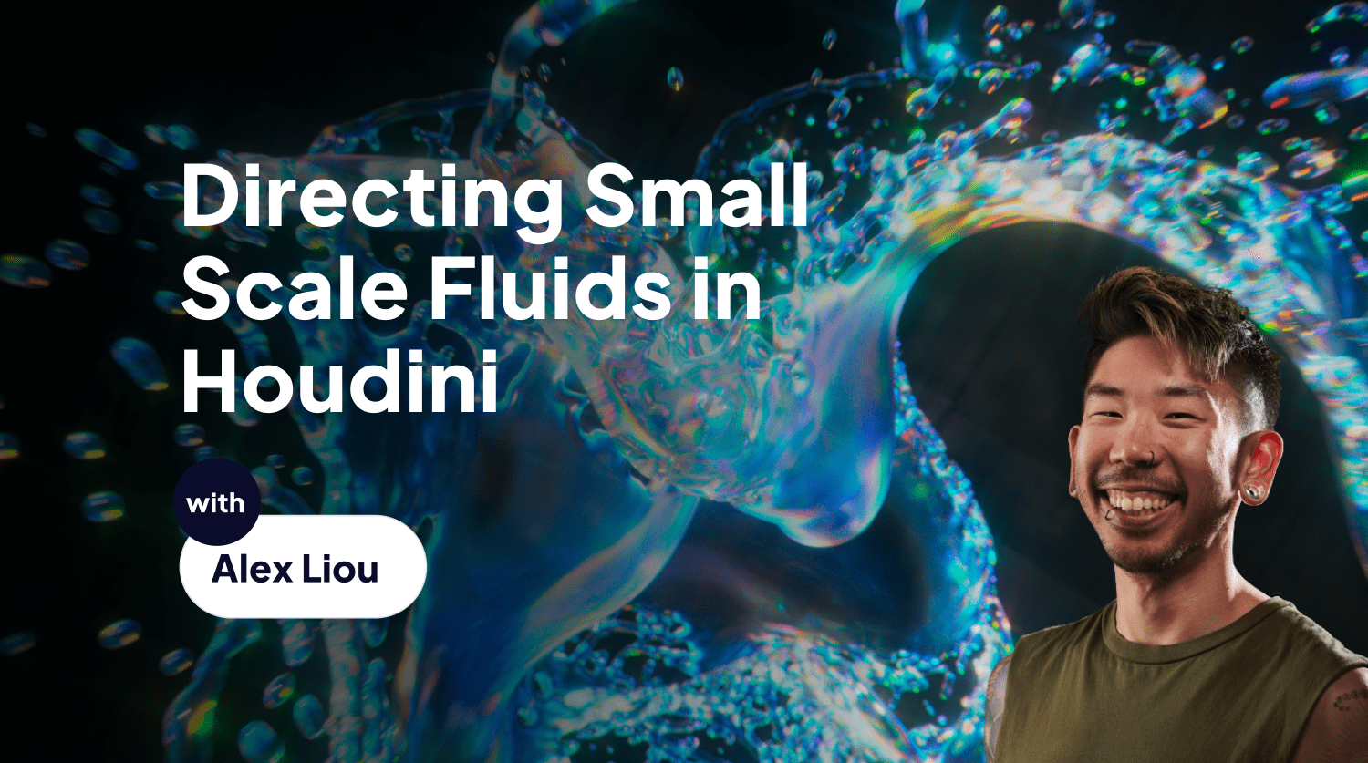 Directing Small Scale Fluids in Houdini by Alex Liou