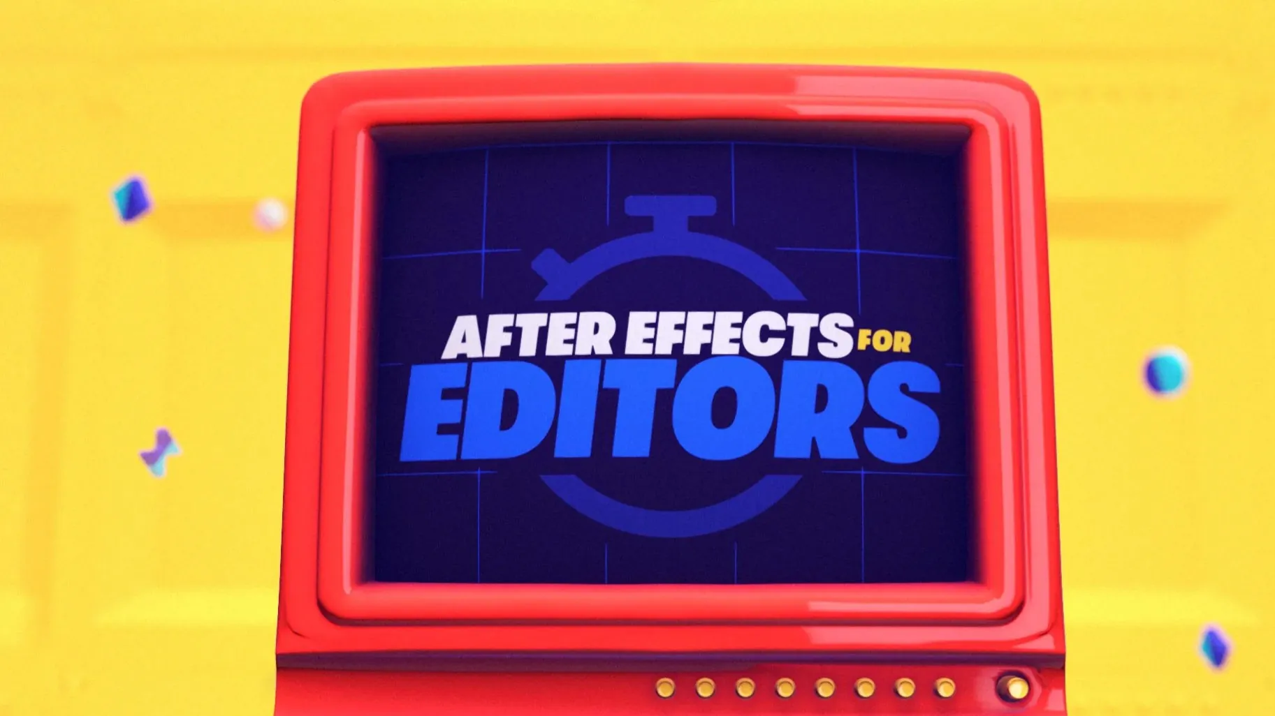 After Effects for Video Editors by Jake Bartlett